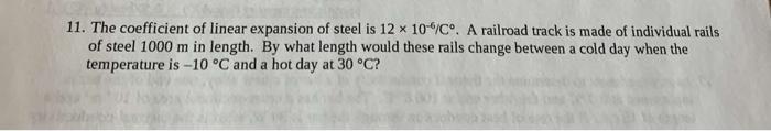 Solved 11. The coefficient of linear expansion of steel is | Chegg.com