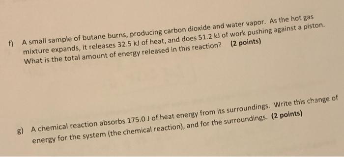 Solved f) A small sample of butane burns, producing carbon | Chegg.com