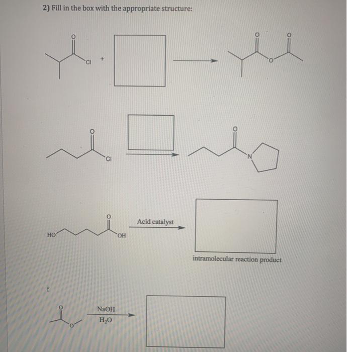 Solved 2) Fill in the box with the appropriate structure: CI | Chegg.com