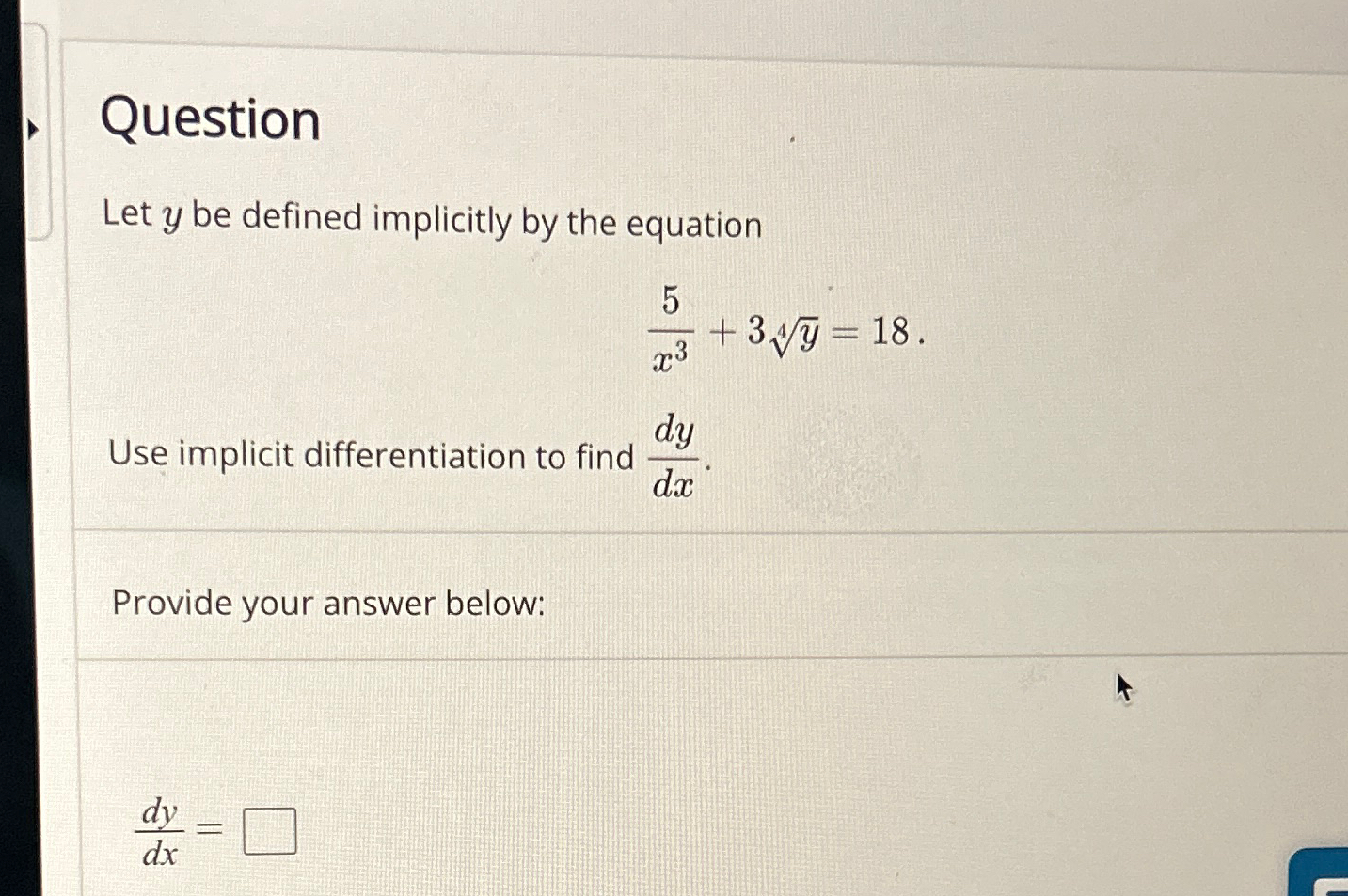 Solved QuestionLet y ﻿be defined implicitly by the | Chegg.com