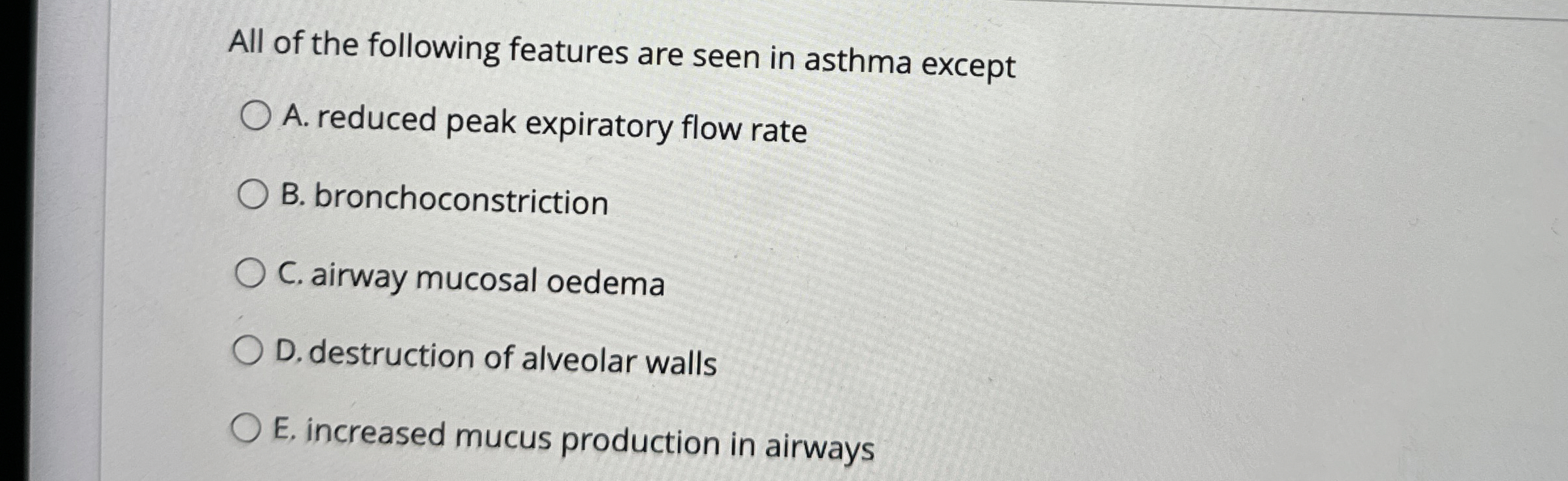Solved All of the following features are seen in asthma | Chegg.com