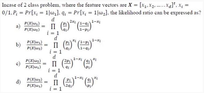 Solved Incase of 2 class problem, where the feature vectors | Chegg.com