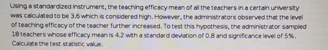 Solved Using a standardized instrument, the teaching | Chegg.com