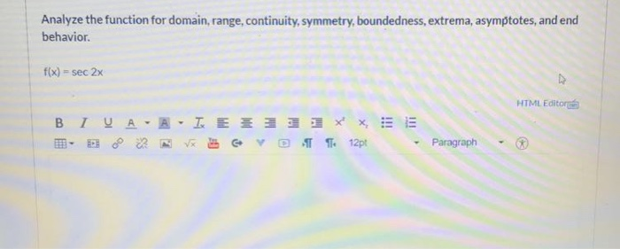 Solved Analyze the function for domain, range, continuity, | Chegg.com