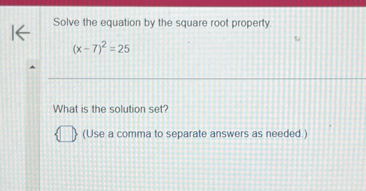 Solved Solve the equation by the square root | Chegg.com