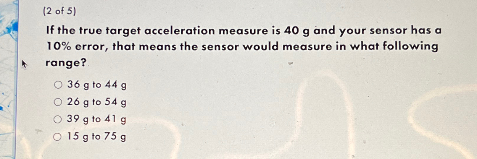 Solved (2 of 5 )\\nIf the true target acceleration measure | Chegg.com