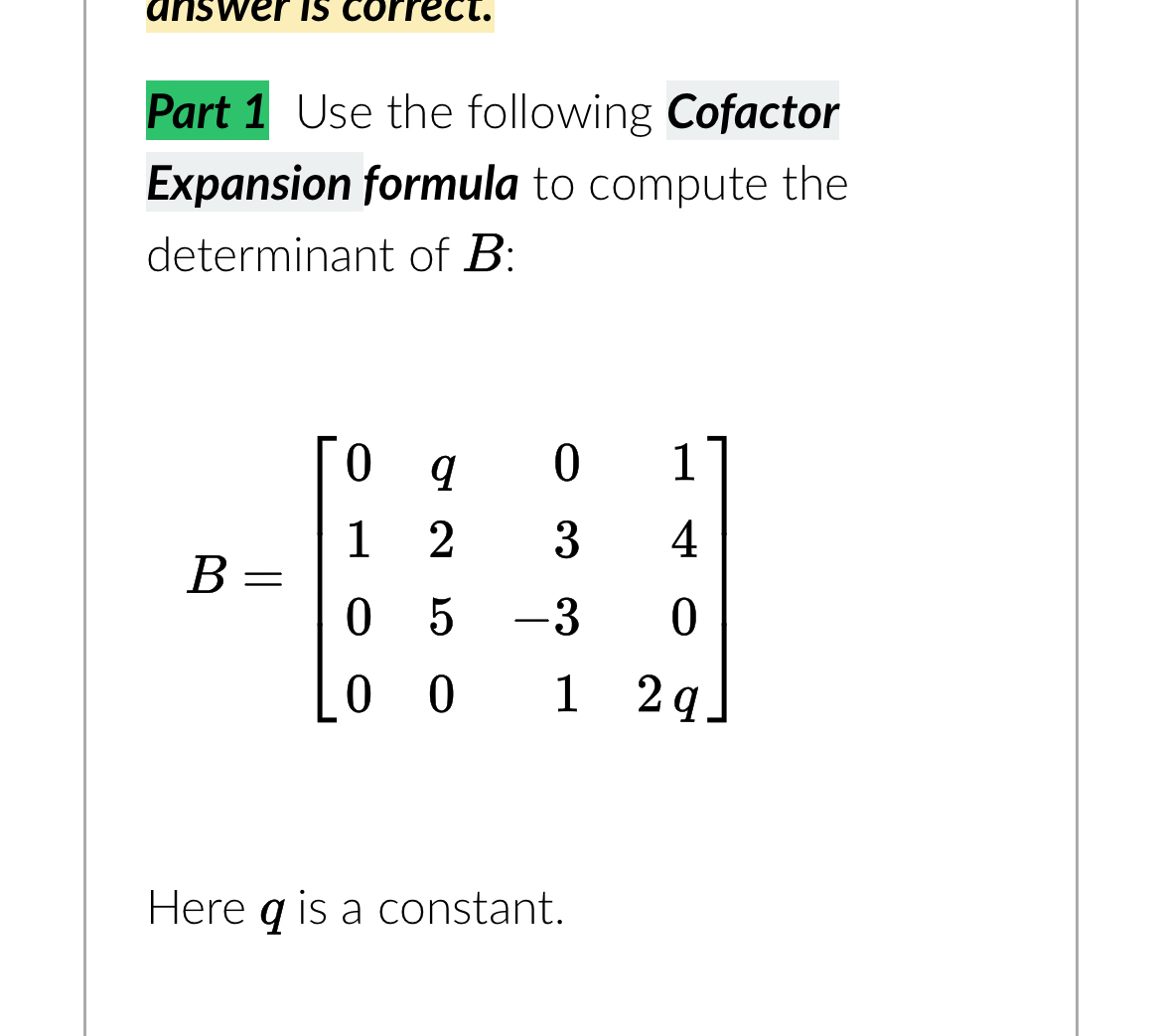 Solved DIFFY QPart 1 ﻿Use the following Cofactor Expansion | Chegg.com