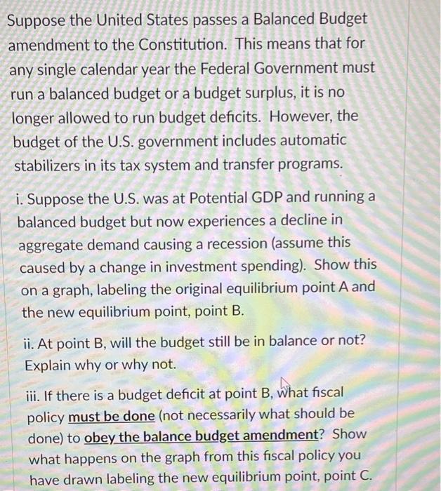 Solved Suppose the United States passes a Balanced Budget | Chegg.com