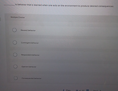 Solved is behavior that is learned when one acts on the | Chegg.com