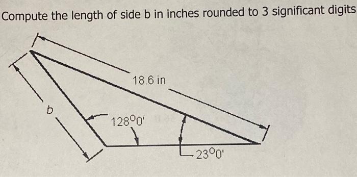 Compute the length of side b in inches rounded to 3 | Chegg.com