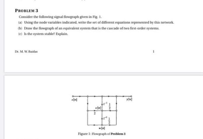 Solved PROBLEM 3 Consider the following signal flowgraph | Chegg.com