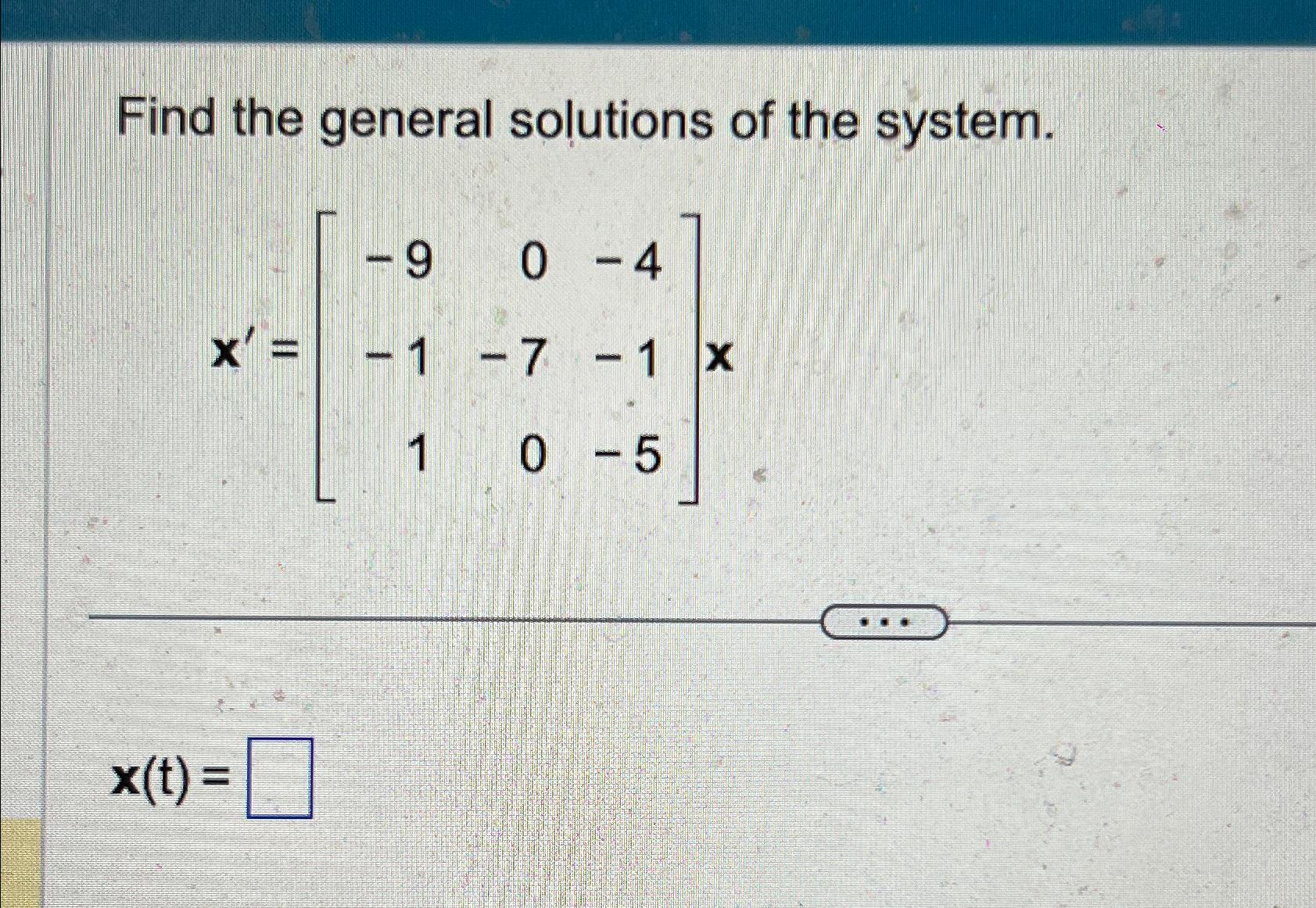 Solved Find the general solutions of the | Chegg.com