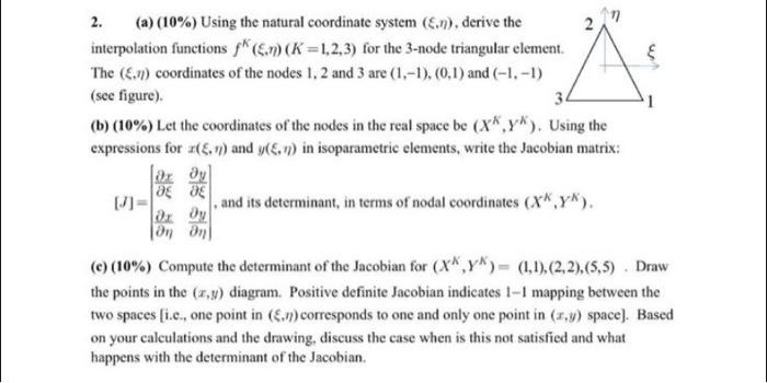 Solved A 2. (a) (10%) Using the natural coordinate system | Chegg.com