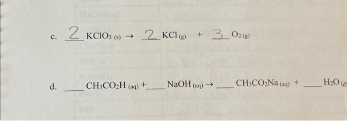 Solved c. 2KClO3( s)→2KCl(g)+3O2( g) d. | Chegg.com