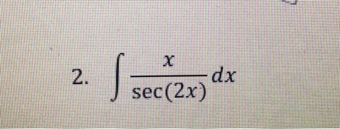 Solved sec(2x) | Chegg.com