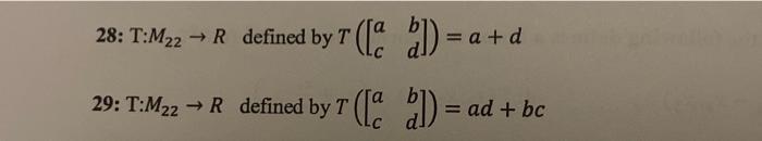 Solved - R a +d 28: T:M22 – R defined by T (la 5) = I 1a- | Chegg.com