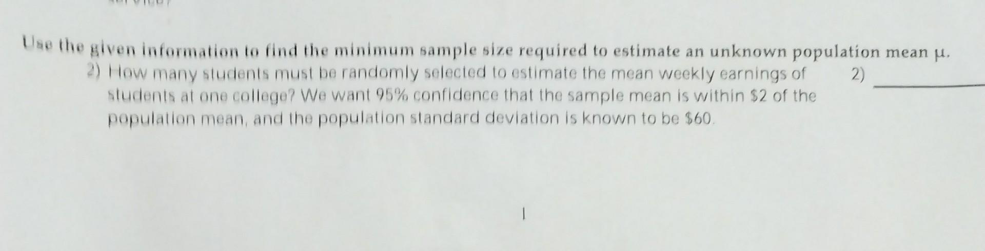 Solved Use the given information to find the minimum sample | Chegg.com