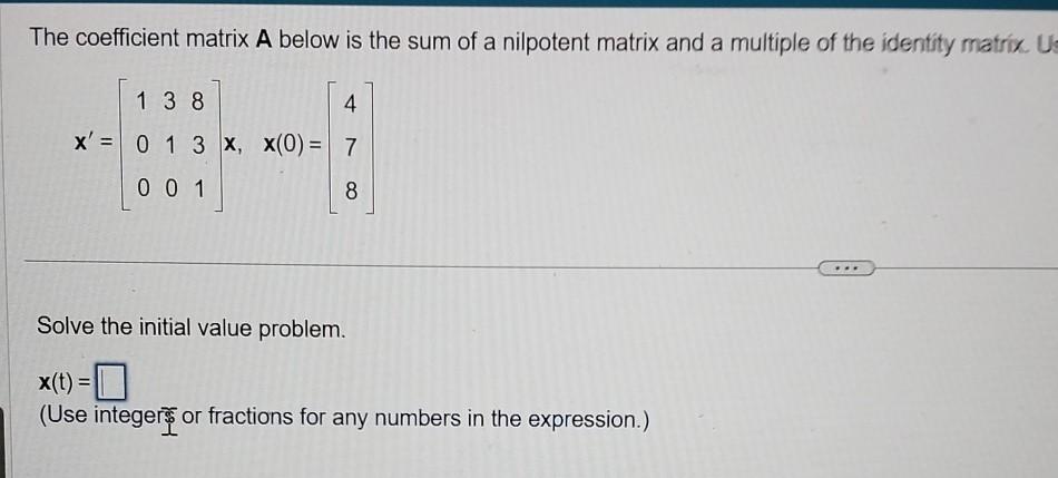 Solved The coefficient matrix A below is the sum of a | Chegg.com