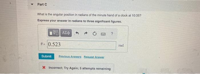 Solved Part A What is the angular position in radians of the | Chegg.com