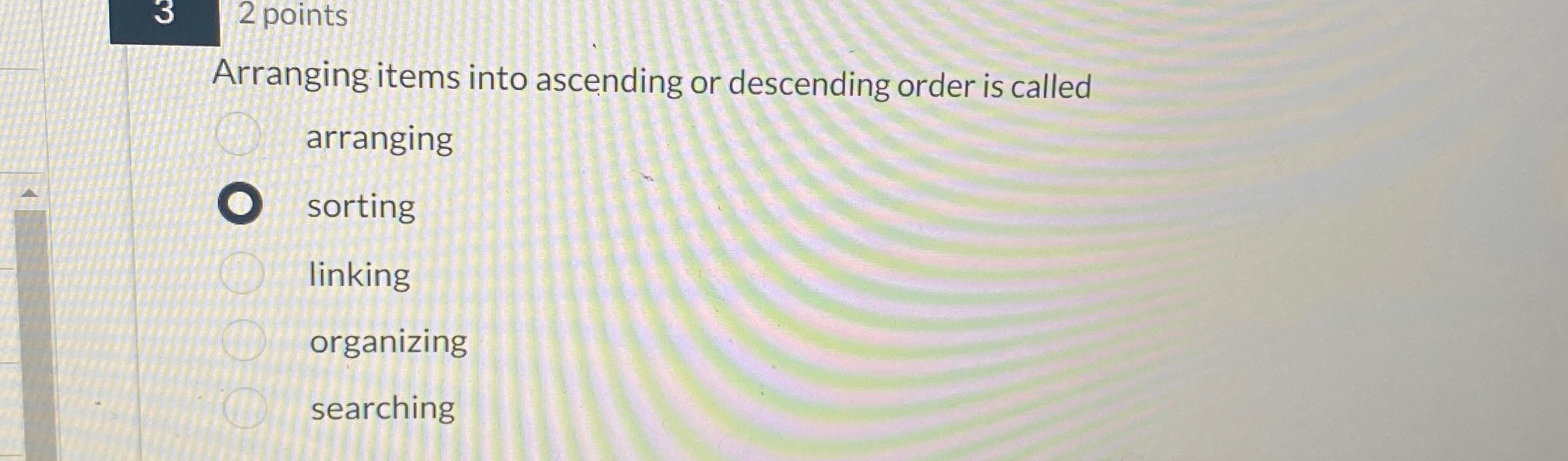 Solved 2 ﻿pointsArranging items into ascending or descending | Chegg.com
