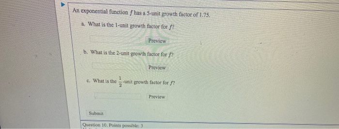 Solved An exponential function f has a 5-unit growth factor | Chegg.com
