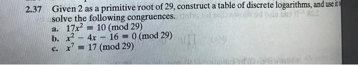 Solved 37 Given 2 as a primitive root of 29 , construct a | Chegg.com