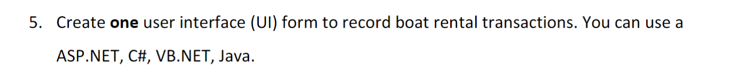 Solved 5. Create one user interface (UI) form to record boat | Chegg.com