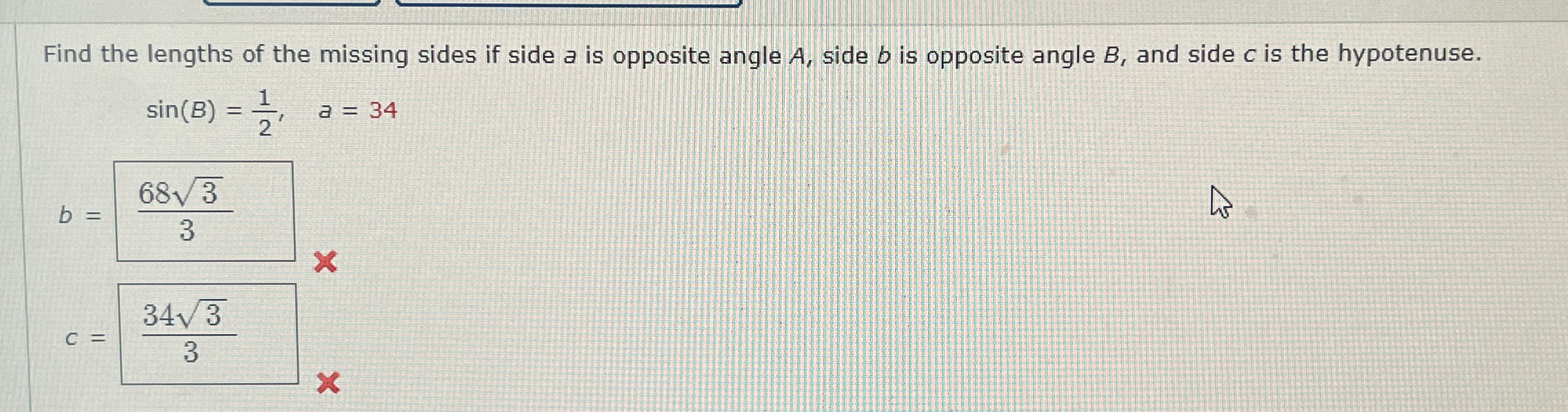 Solved Find the lengths of the missing sides if side a ﻿is | Chegg.com