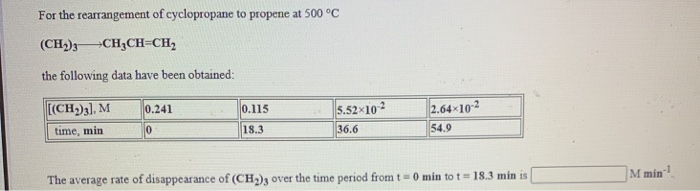 Solved For the rearrangement of cyclopropane to propene at | Chegg.com