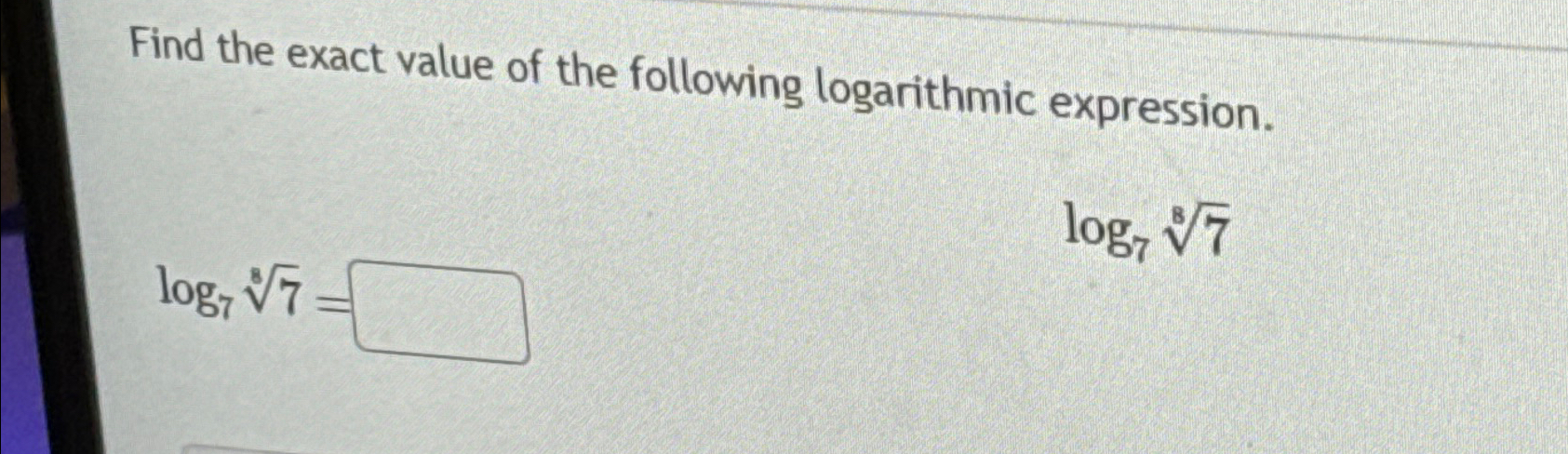 Solved Find the exact value of the following logarithmic | Chegg.com