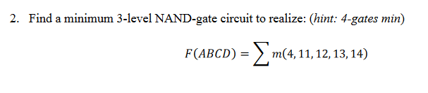 Solved Find a minimum 3-level NAND-gate circuit to ﻿realize: | Chegg.com