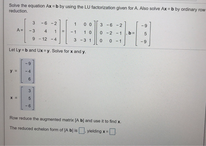 Solved Solve the equation Ax = b by using the LU | Chegg.com