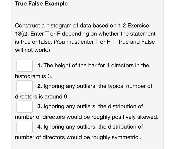 Solved True False Example Construct a histogram of data | Chegg.com