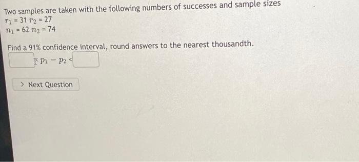 Solved Two samples are taken with the following numbers of | Chegg.com
