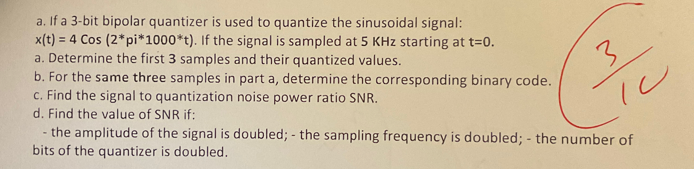 Solved a. ﻿If a 3-bit bipolar quantizer is used to quantize | Chegg.com