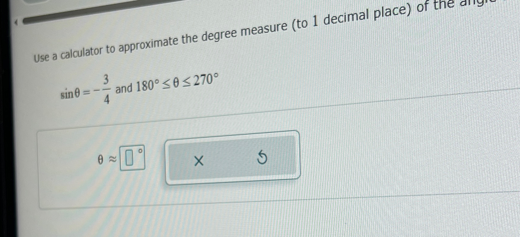 Solved Use a calculator to approximate the degree measure | Chegg.com