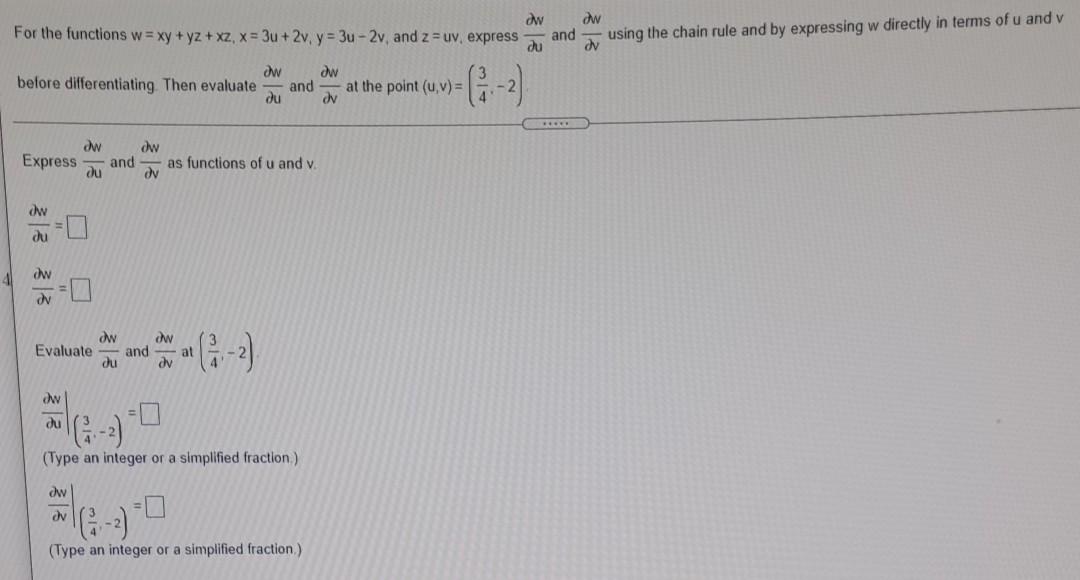 Solved 313 dw cw For the functions w = xy + y2 + xz, x=3u + | Chegg.com