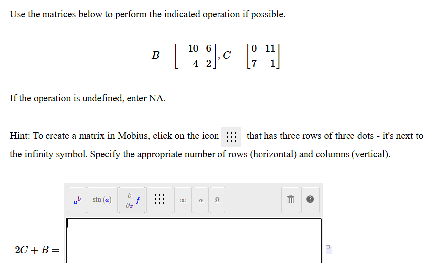 Solved Use the matrices below to ﻿perform the indicated | Chegg.com