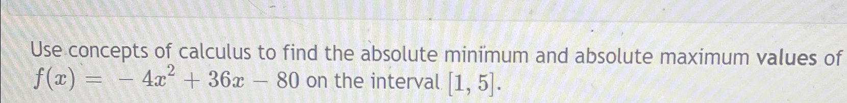 Solved Use concepts of calculus to find the absolute minimum | Chegg.com