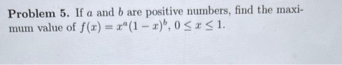 Solved Problem 5. If a and b are positive numbers, find the | Chegg.com