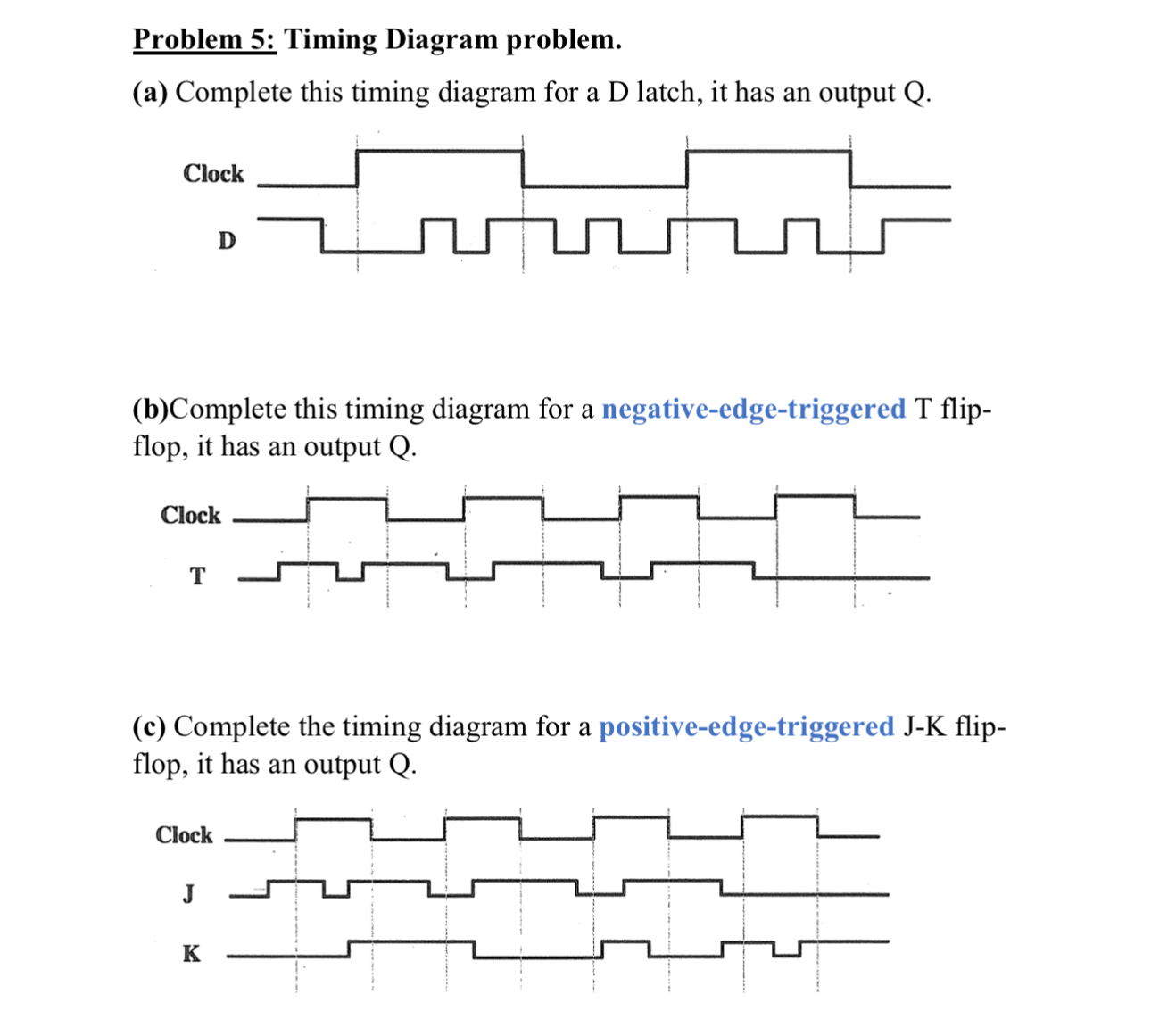 Problem 5: Timing Diagram problem.(a) ﻿Complete this | Chegg.com