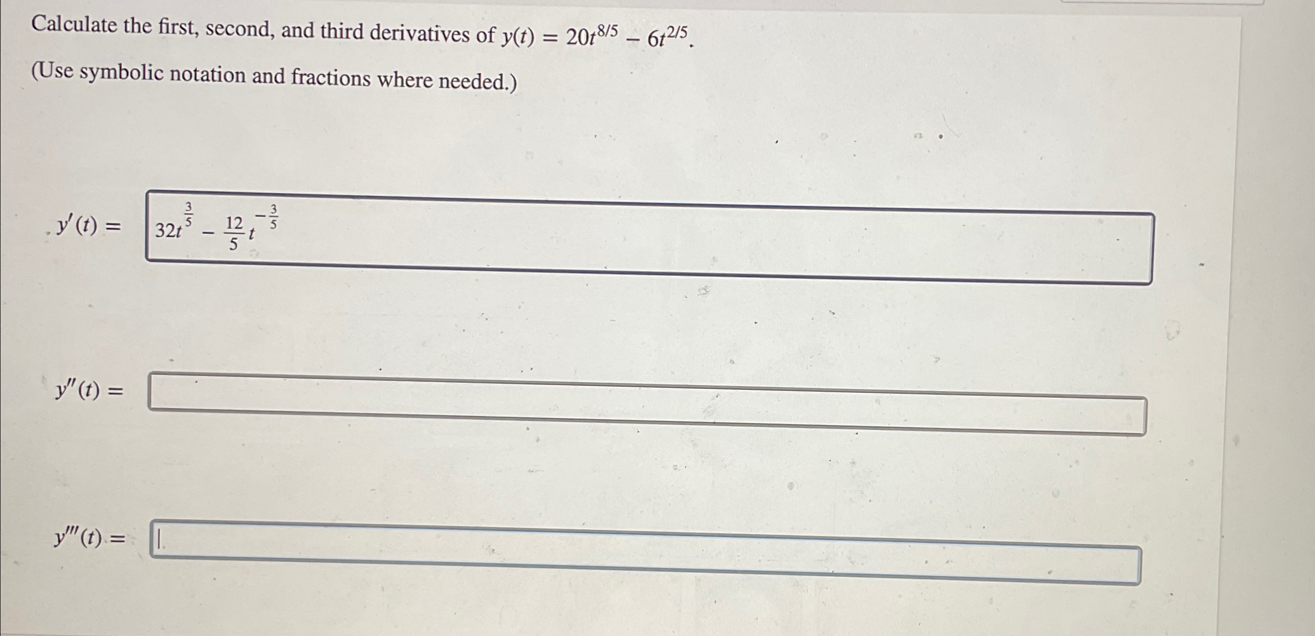 Solved Calculate the first, second, and third derivatives of | Chegg.com