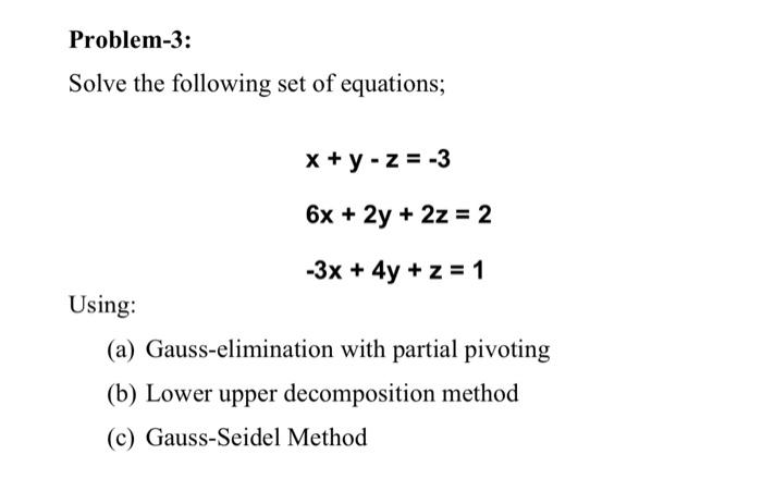 Solved Solve the following set of equations; | Chegg.com