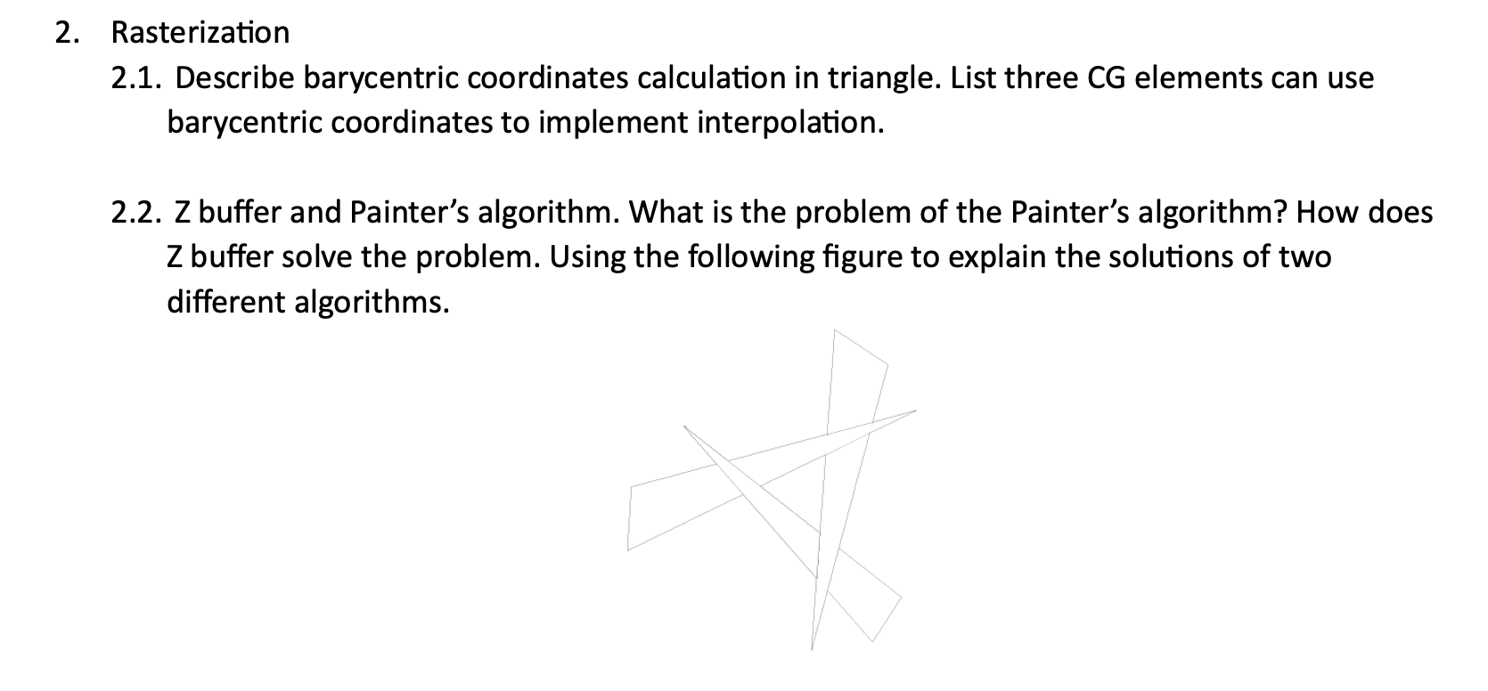 Solved Rasterization2.1. ﻿Describe barycentric coordinates | Chegg.com