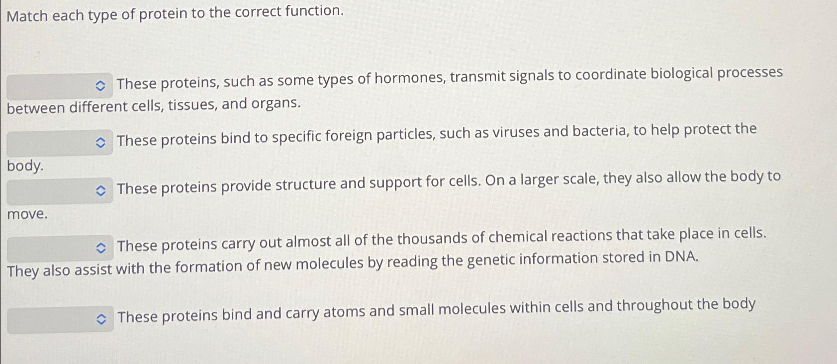 Solved Match each type of protein to the correct | Chegg.com