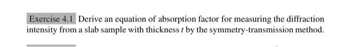 Solved Exercise 4.1 Derive an equation of absorption factor | Chegg.com