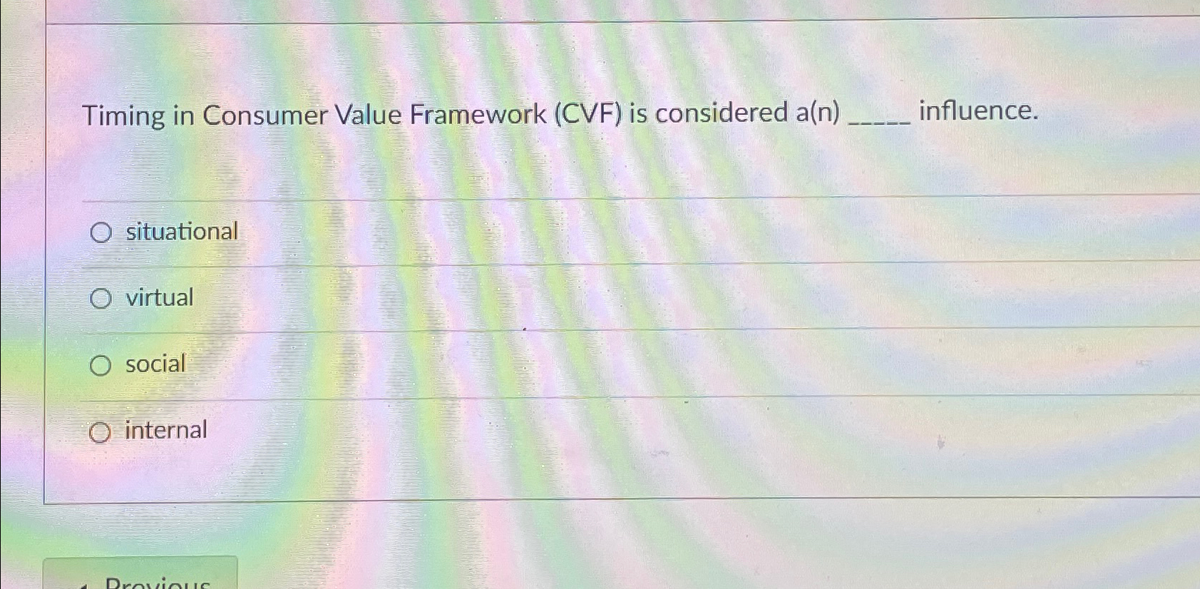 Solved Timing in Consumer Value Framework (CVF) ﻿is | Chegg.com