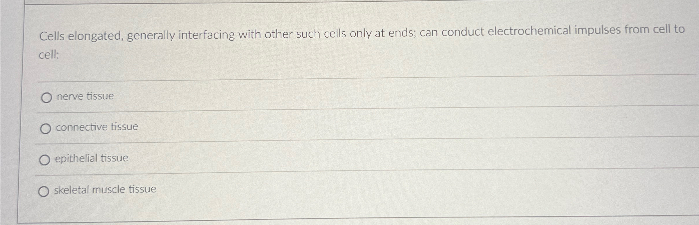 Solved Cells elongated, generally interfacing with other | Chegg.com