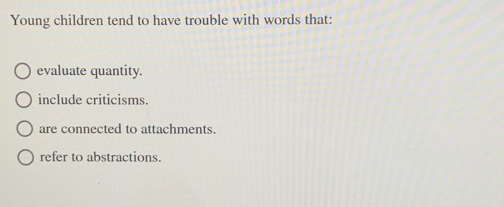 Solved Young children tend to have trouble with words | Chegg.com