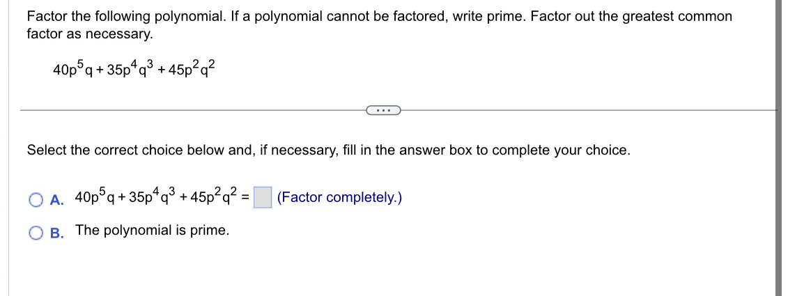 Solved Factor the following polynomial. If a polynomial | Chegg.com